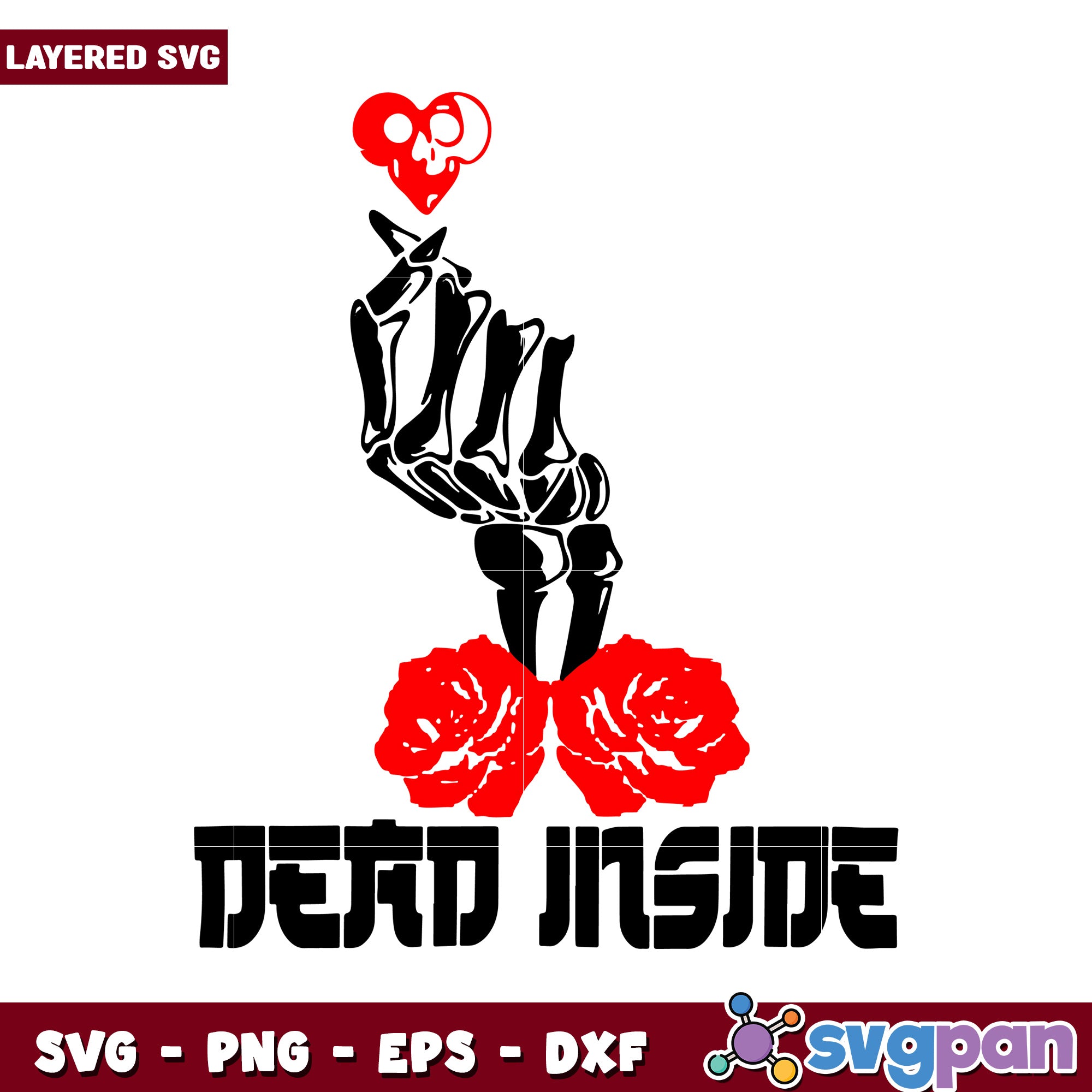 Dead Inside Skeleton Hand with Roses Design, Layered SVG File – svgpan