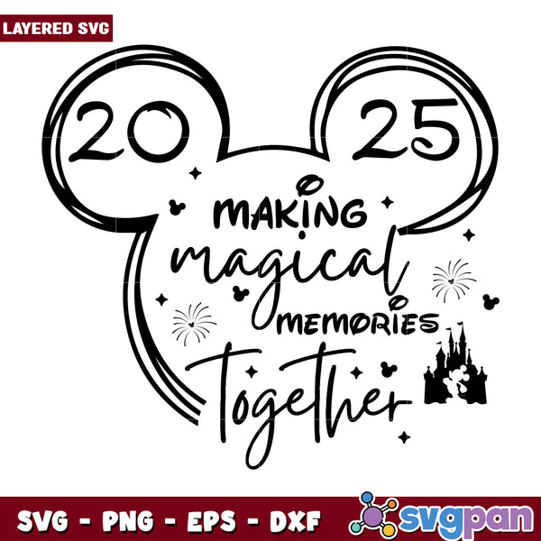 Disney Anniversary SVG 2025 Magical Memories – svgpan