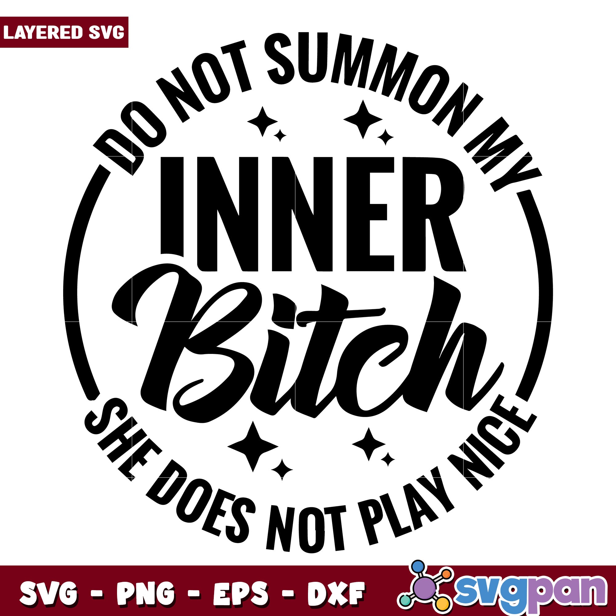 Do not summon my inner bitch svg, sassy attitude quote svg, bold warni ...