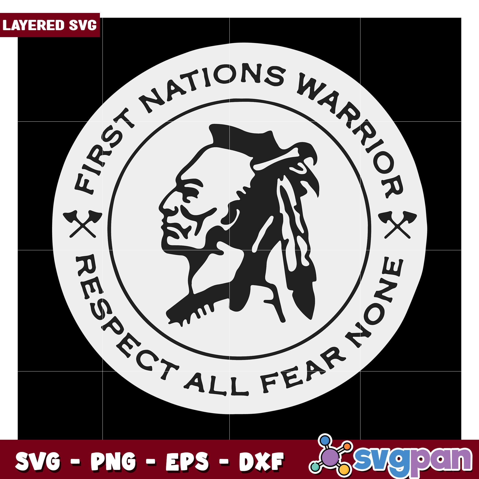 First Nations Warrior SVG, Respect All Fear None Design Template – svgpan
