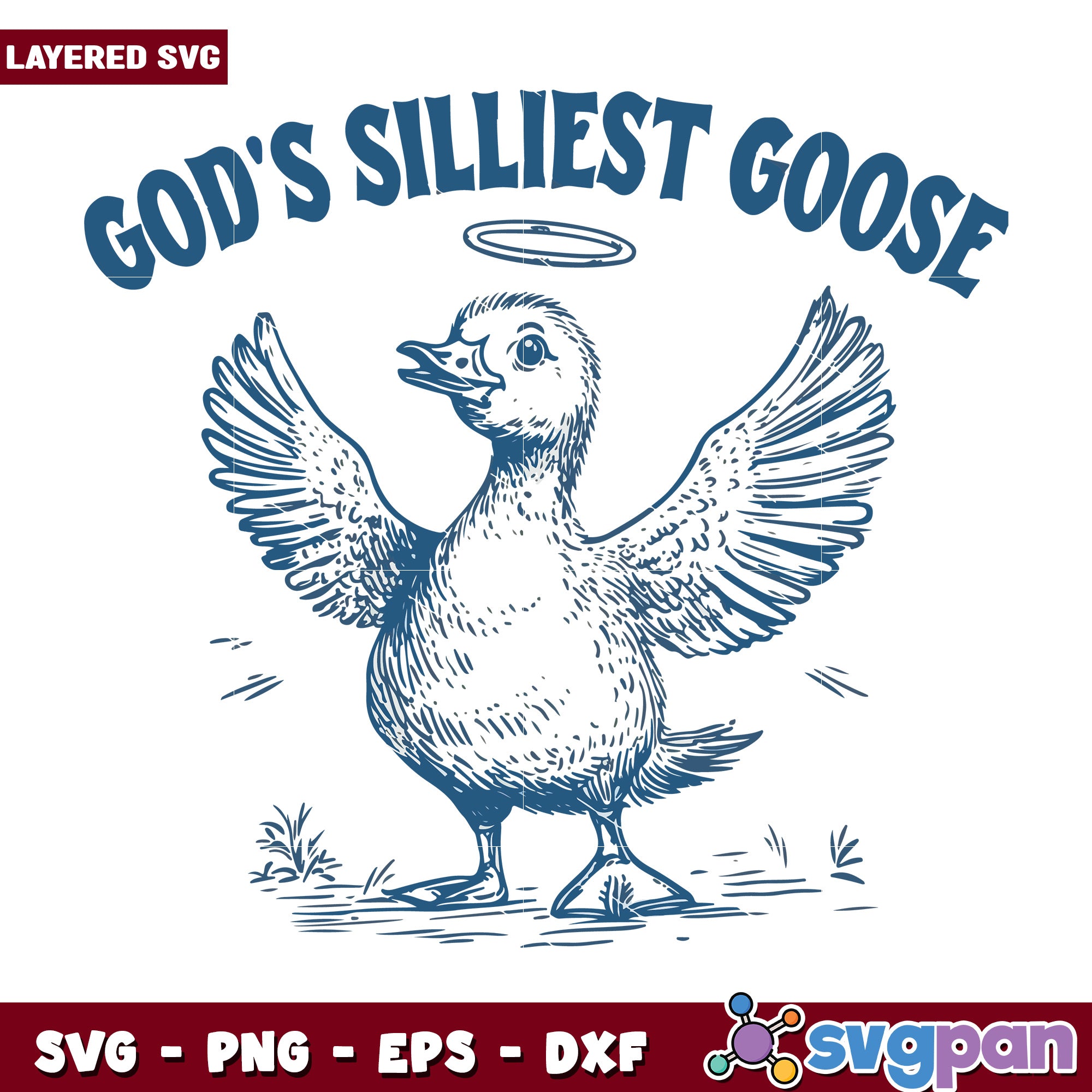 God's silliest goose svg, funny goose svg, silly goose svg – svgpan