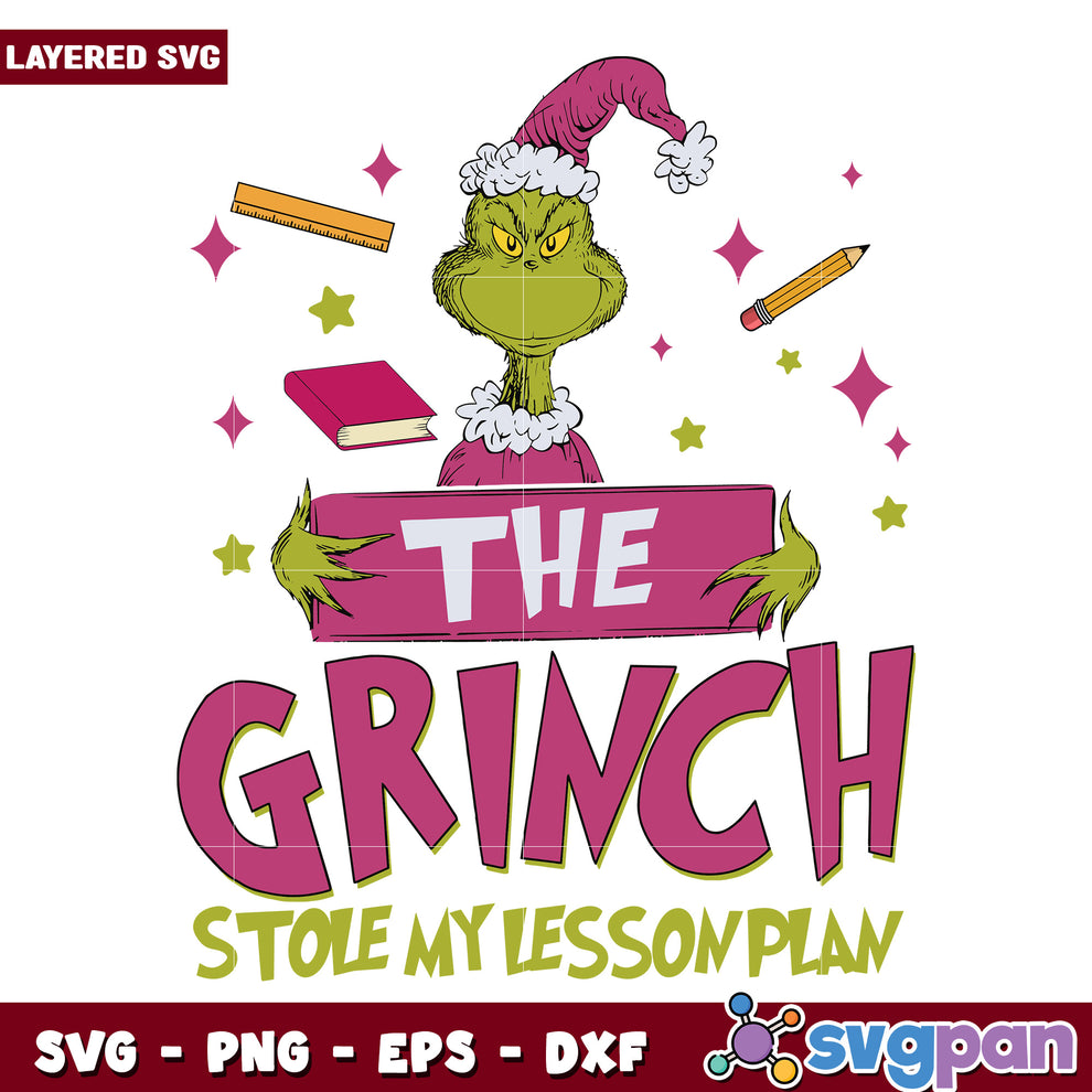 Grinch stole my lesson plan svg, the grinch svg, grinchmas svg – svgpan