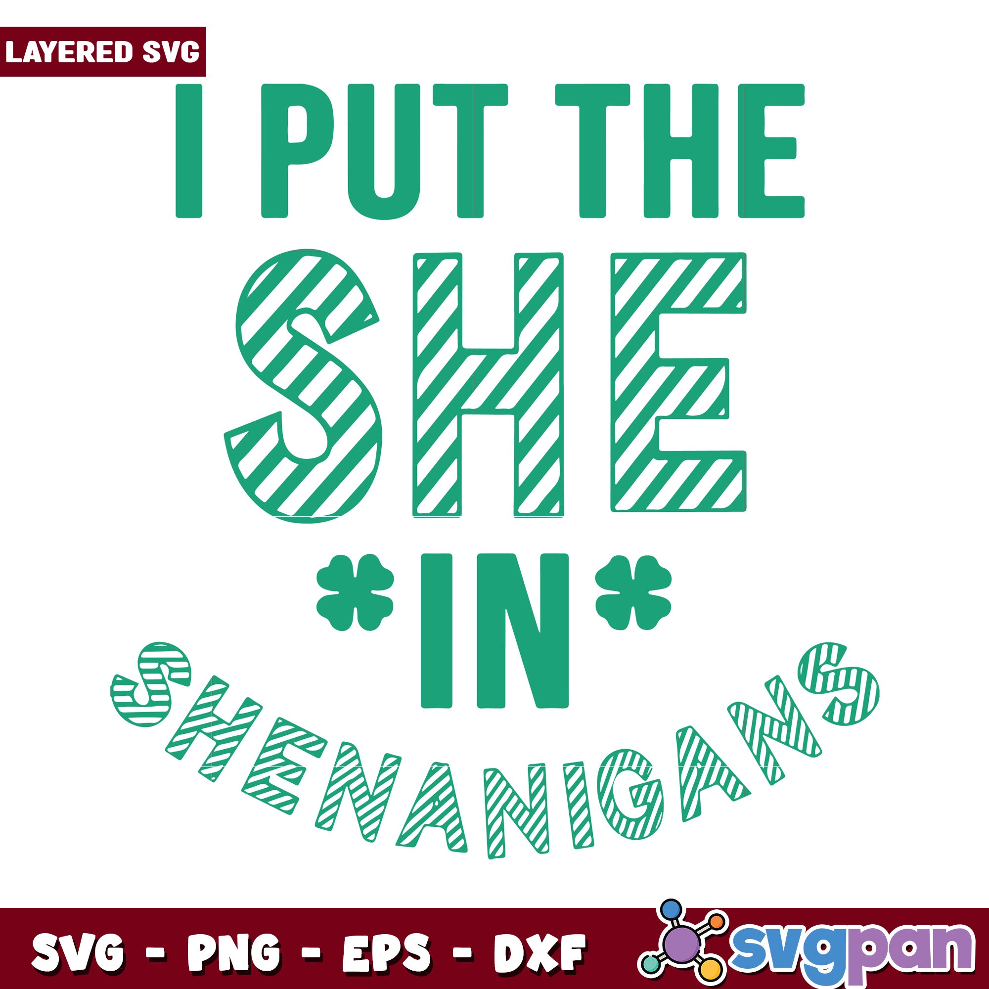 I Put the She in Shenanigans SVG, Fun Design for Creative Projects – svgpan
