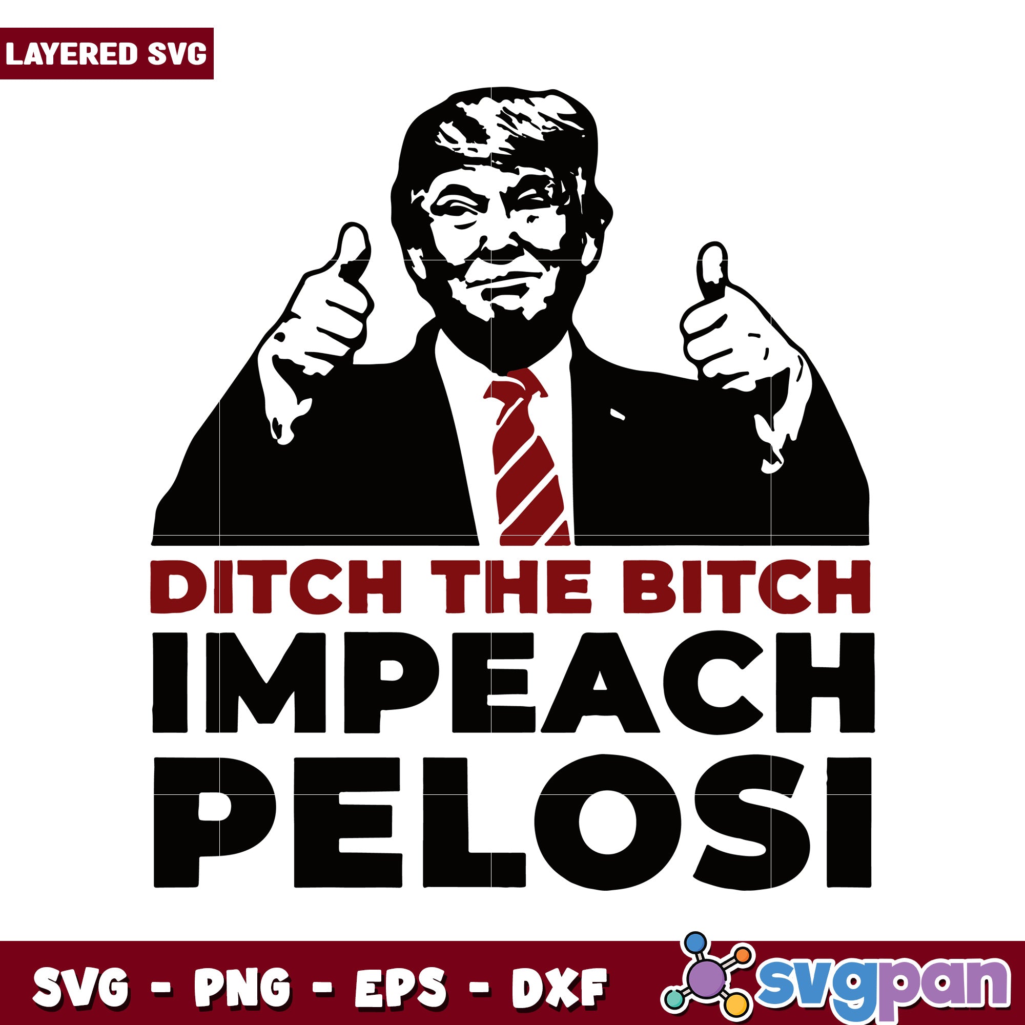 Impeach Pelosi SVG Design for Political Statements, Eye-Catching Art ...