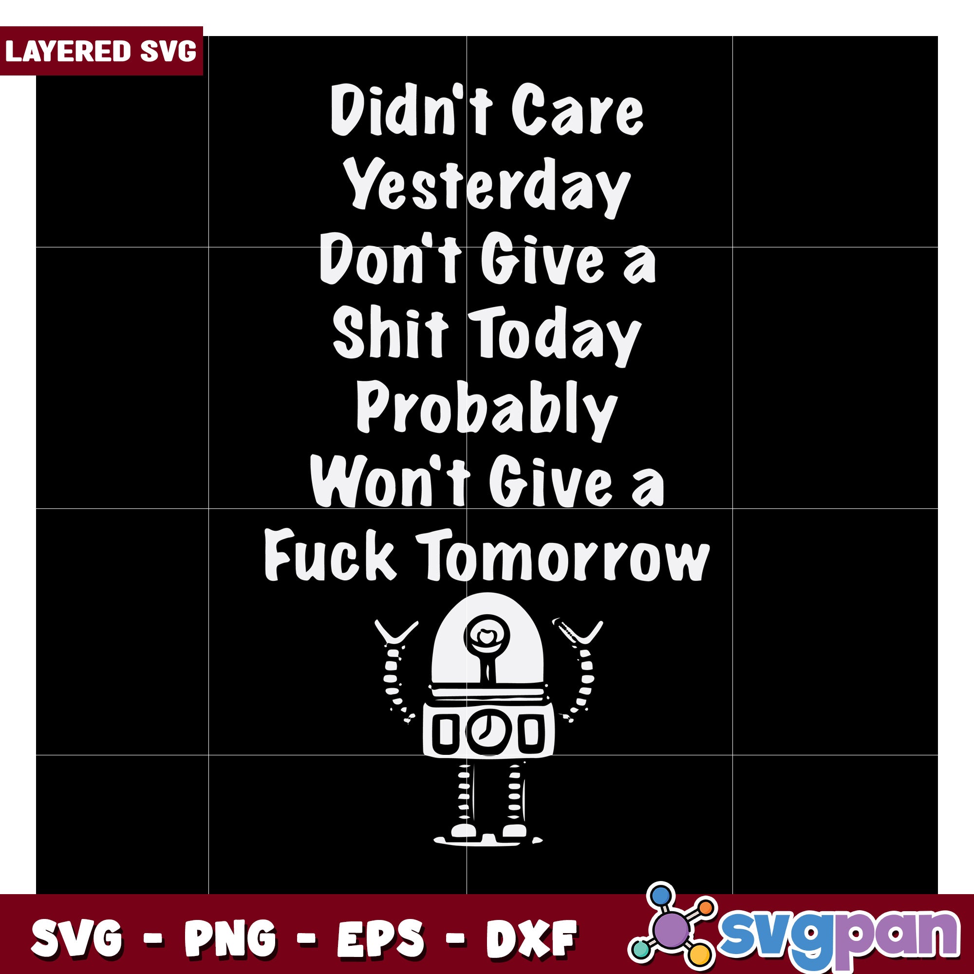 Layered SVG Quote Design, Humorous Robot Illustration Included – svgpan