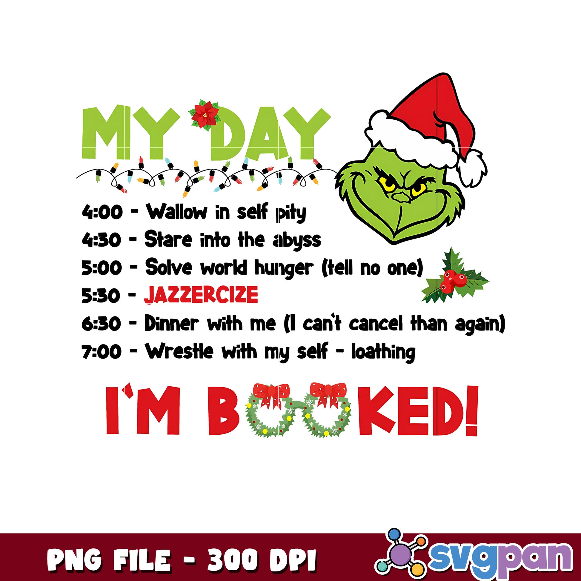 My day im booked png, grinch memes png, grinchmas png – svgpan