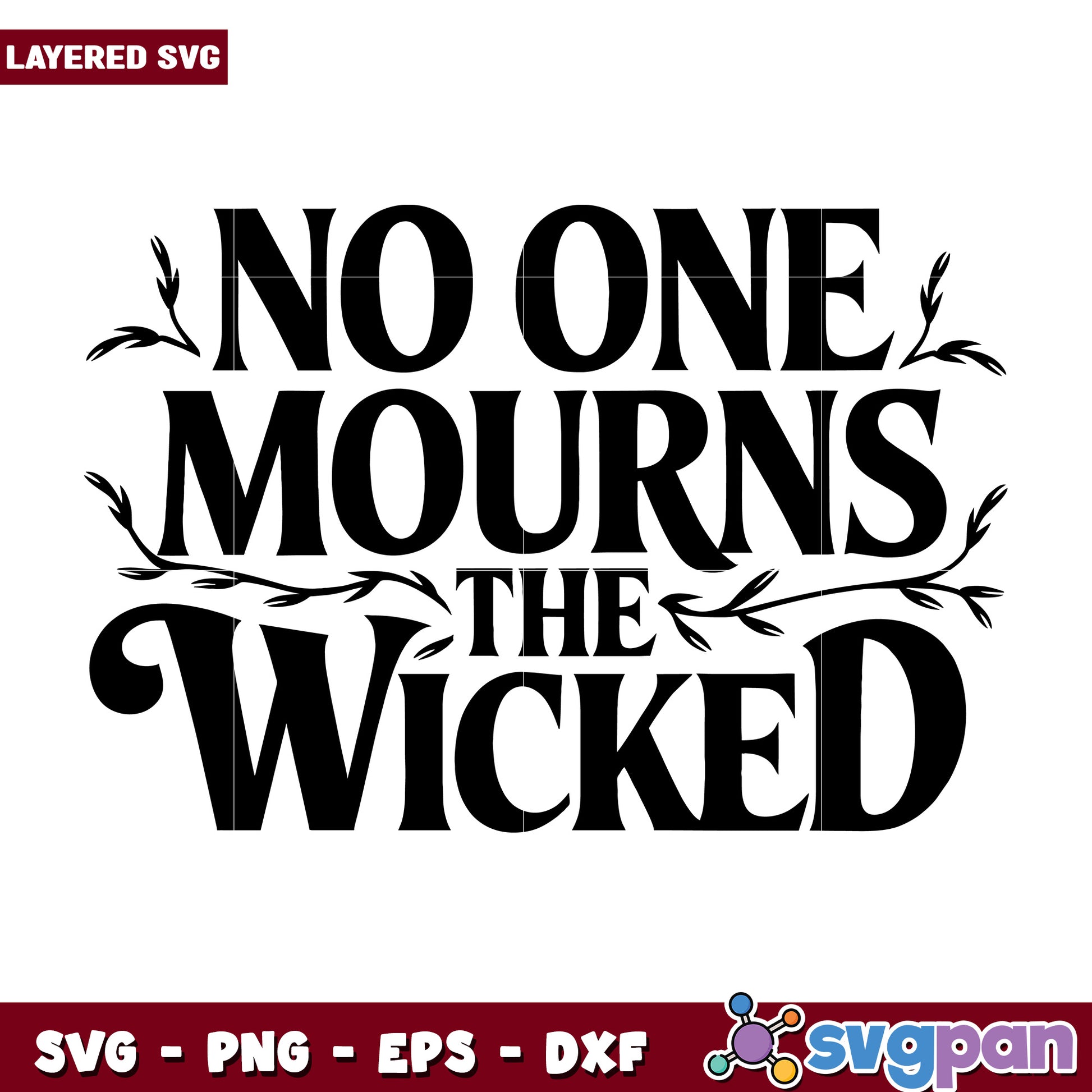 No One Mourns The Wicked SVG – svgpan