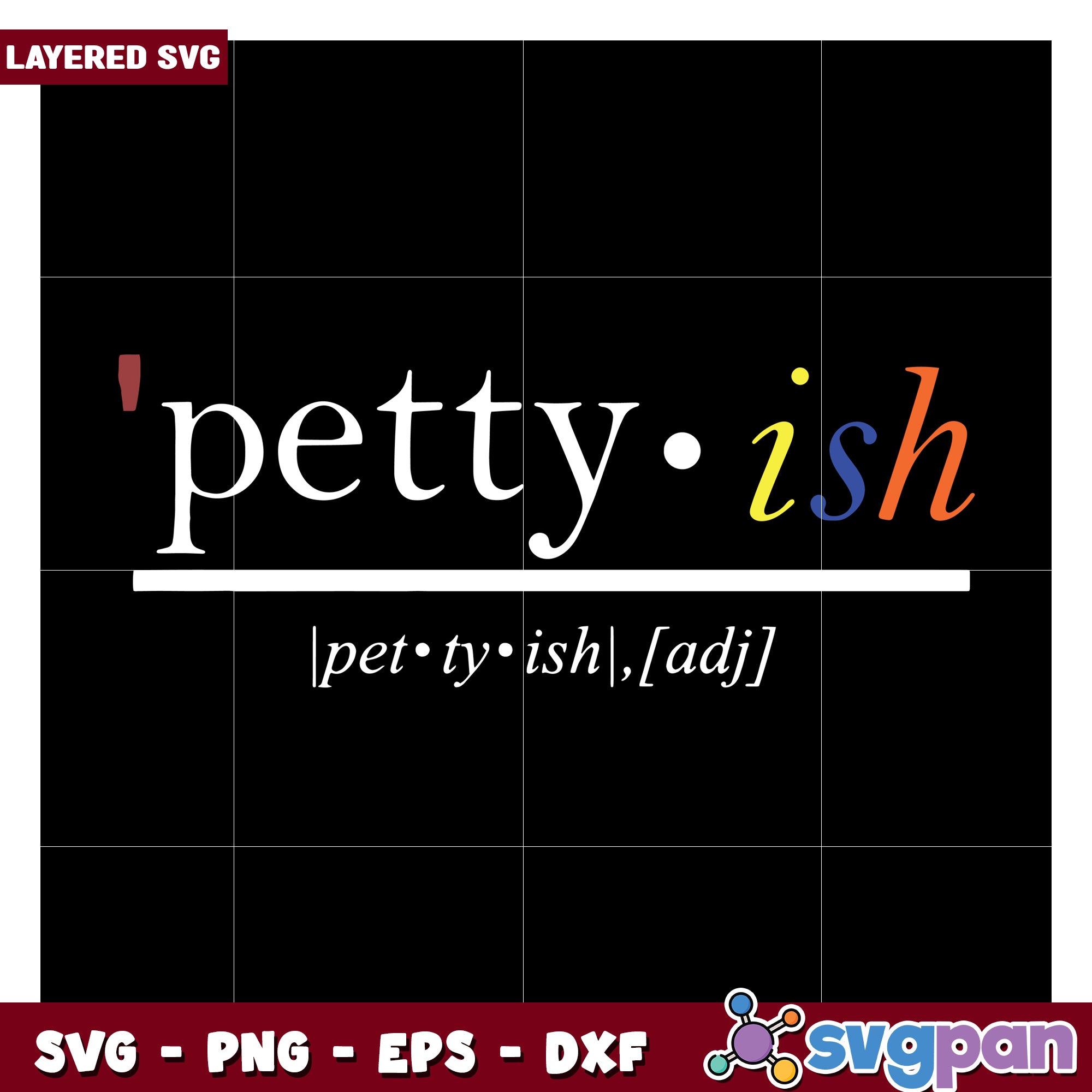 Petty ish layered SVG design for creative projects, perfect for crafte ...