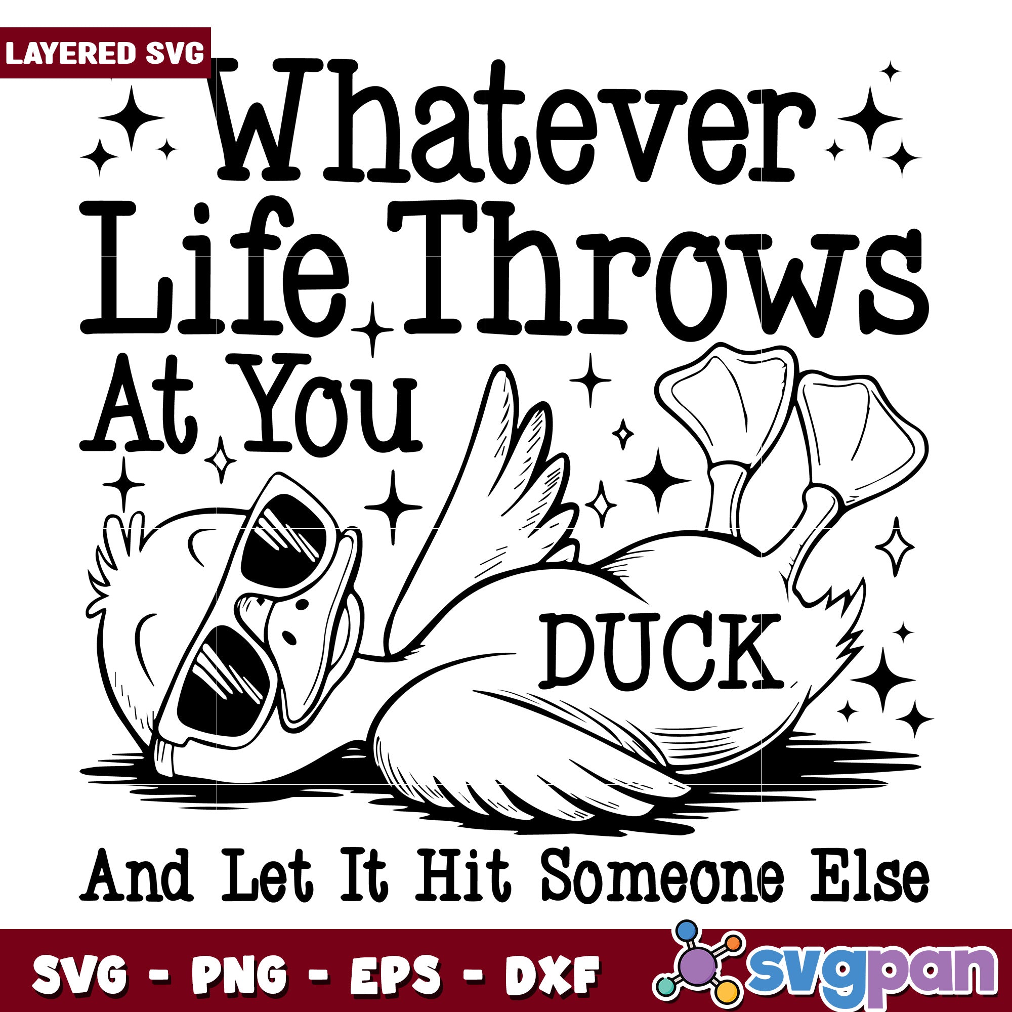 Whatever life throws at you duck svg, funny duck quote svg, quirky bir ...