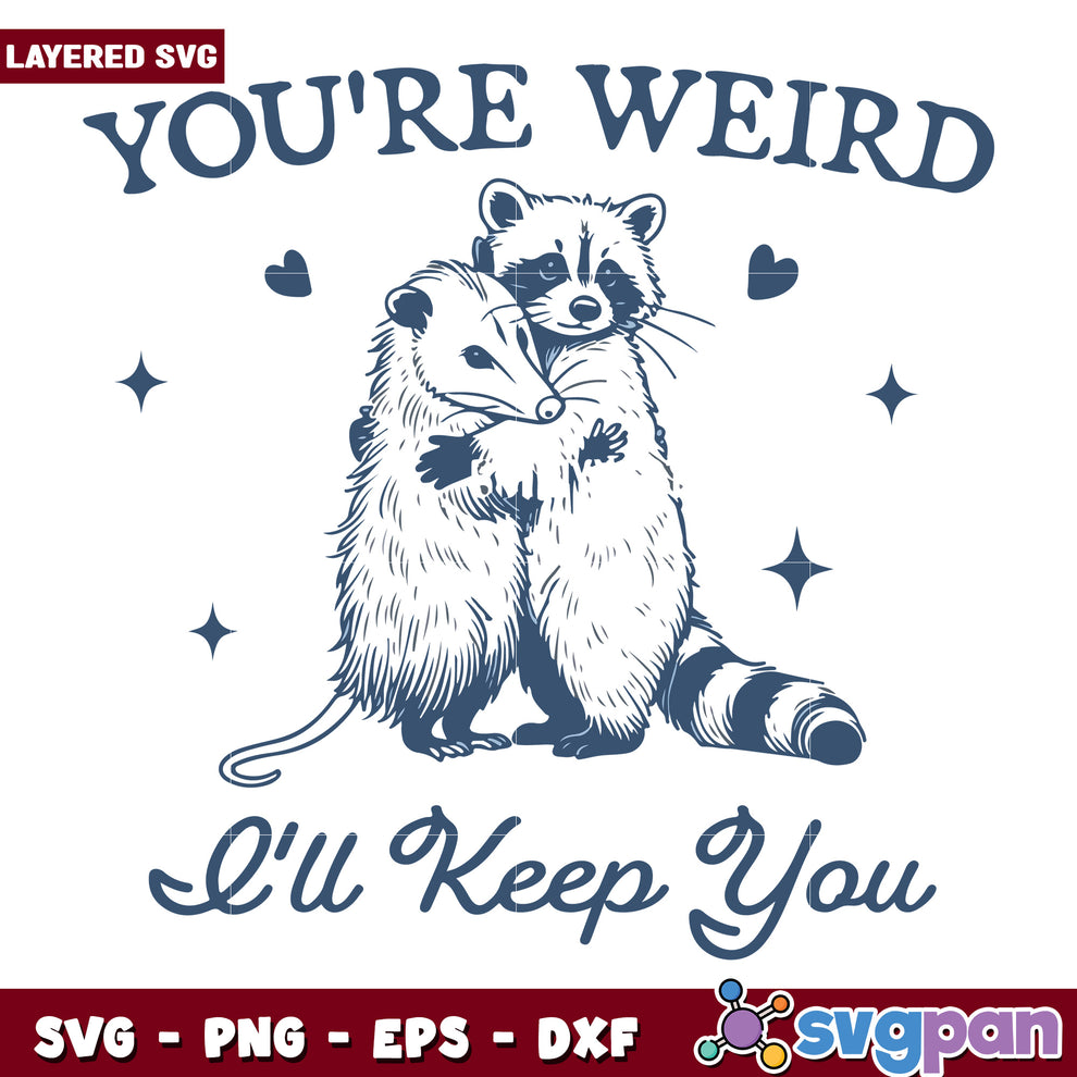 You are weird i u keep you svg, funny love quotes svg, cute weird svg ...
